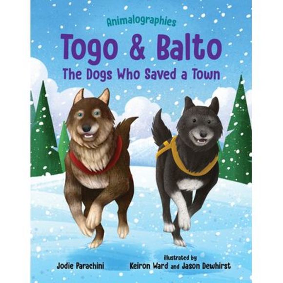 Jodie Parachini | Other | Togo And Balto The Dogs Who Saved A Town ...